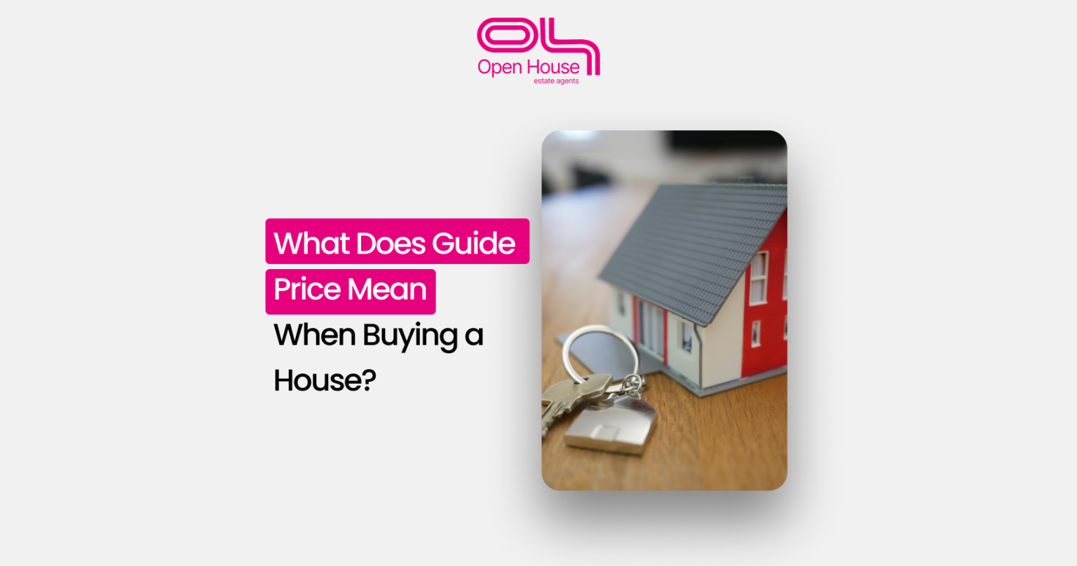 What Does Guide Price Mean When Buying a House? - Open House Lancashire